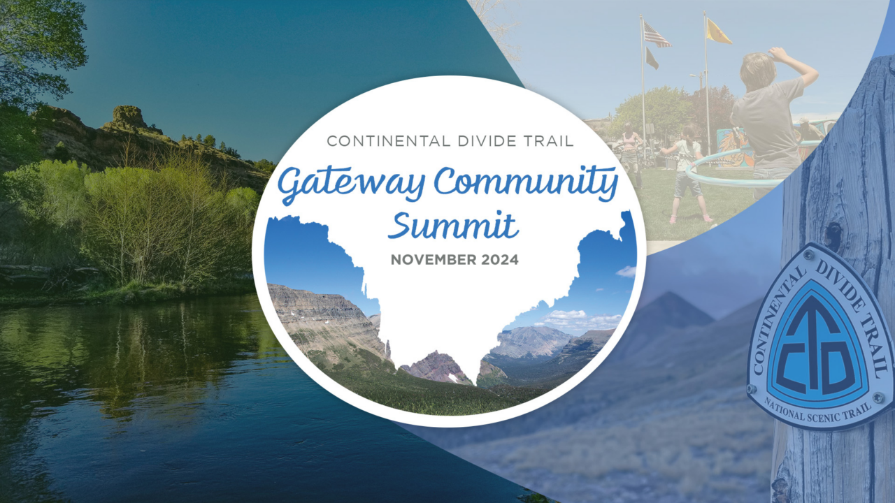 2024 CDT Gateway Community Summit - Continental Divide Trail Coalition